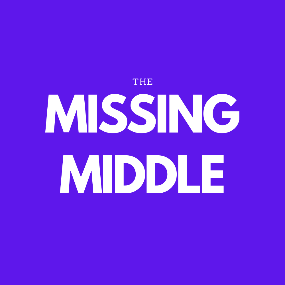 The Missing Middle - Medium