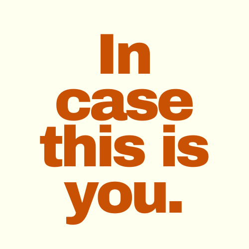 In Case This Is You - Medium