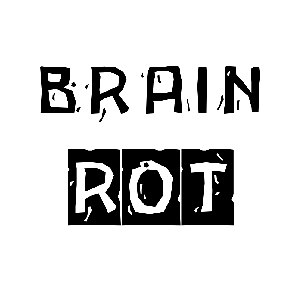 Brain Rot - Medium