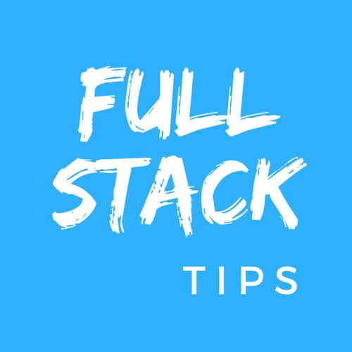 Full-Stack tips - Medium