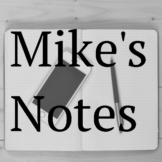 Mike’s Notes - Medium