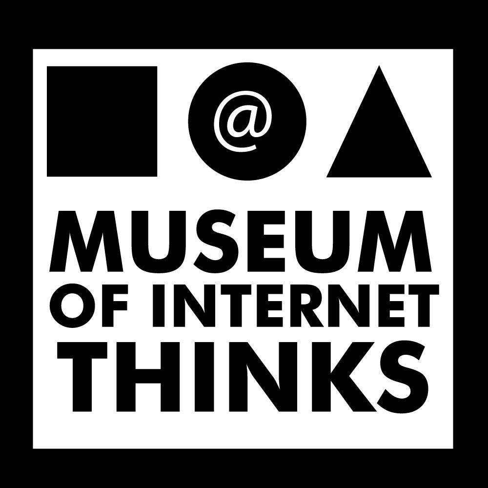 Museum of Internet Thinks - Medium