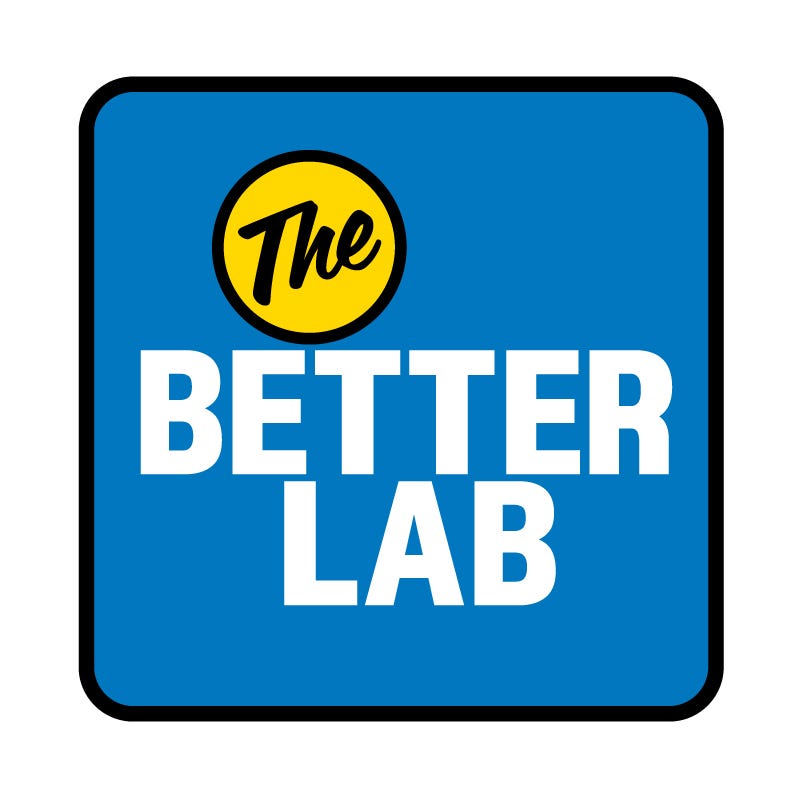The Better Lab – Medium