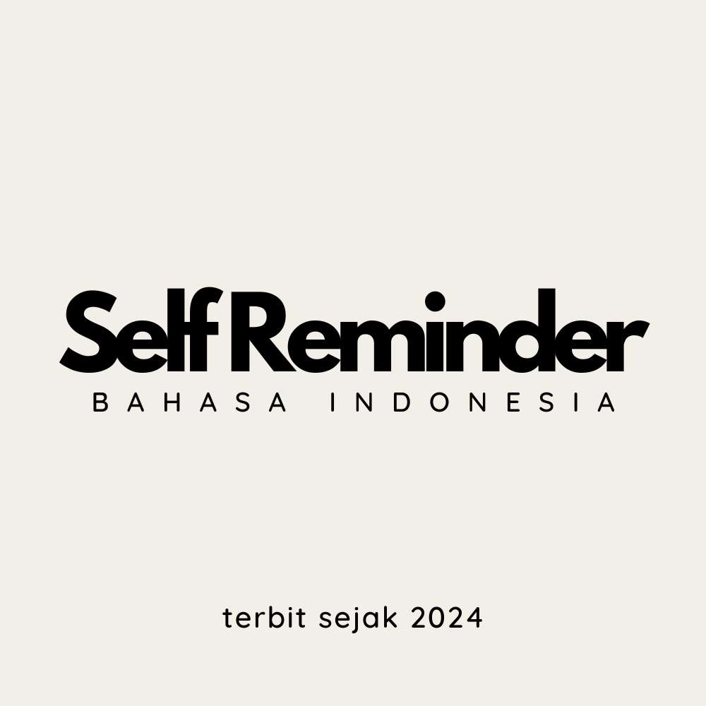 Self Reminder (Bahasa Indonesia) - Medium