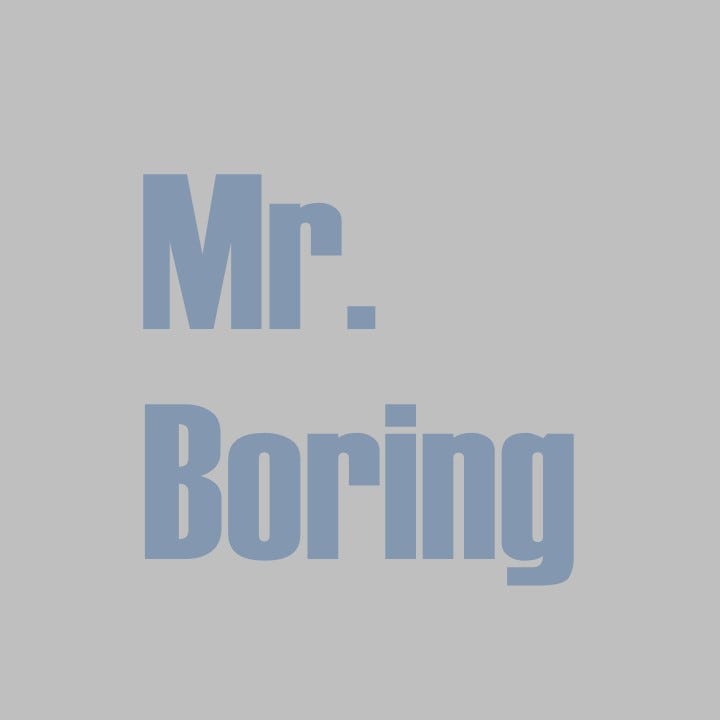 Mr.Boring – Medium