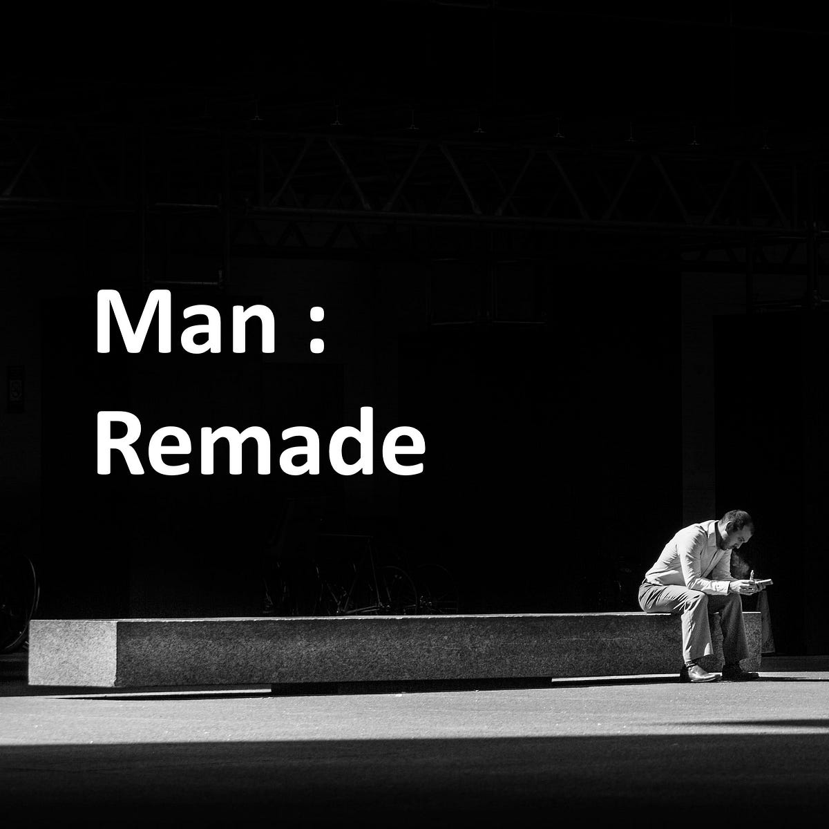 Man : Remade - Medium