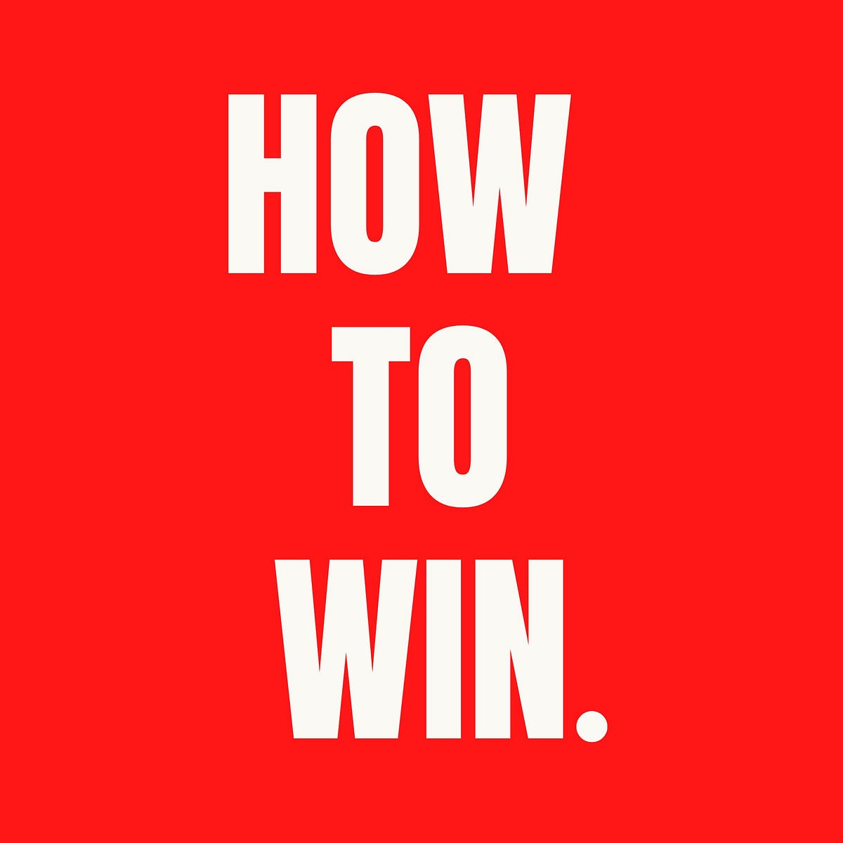 How to Win - Medium