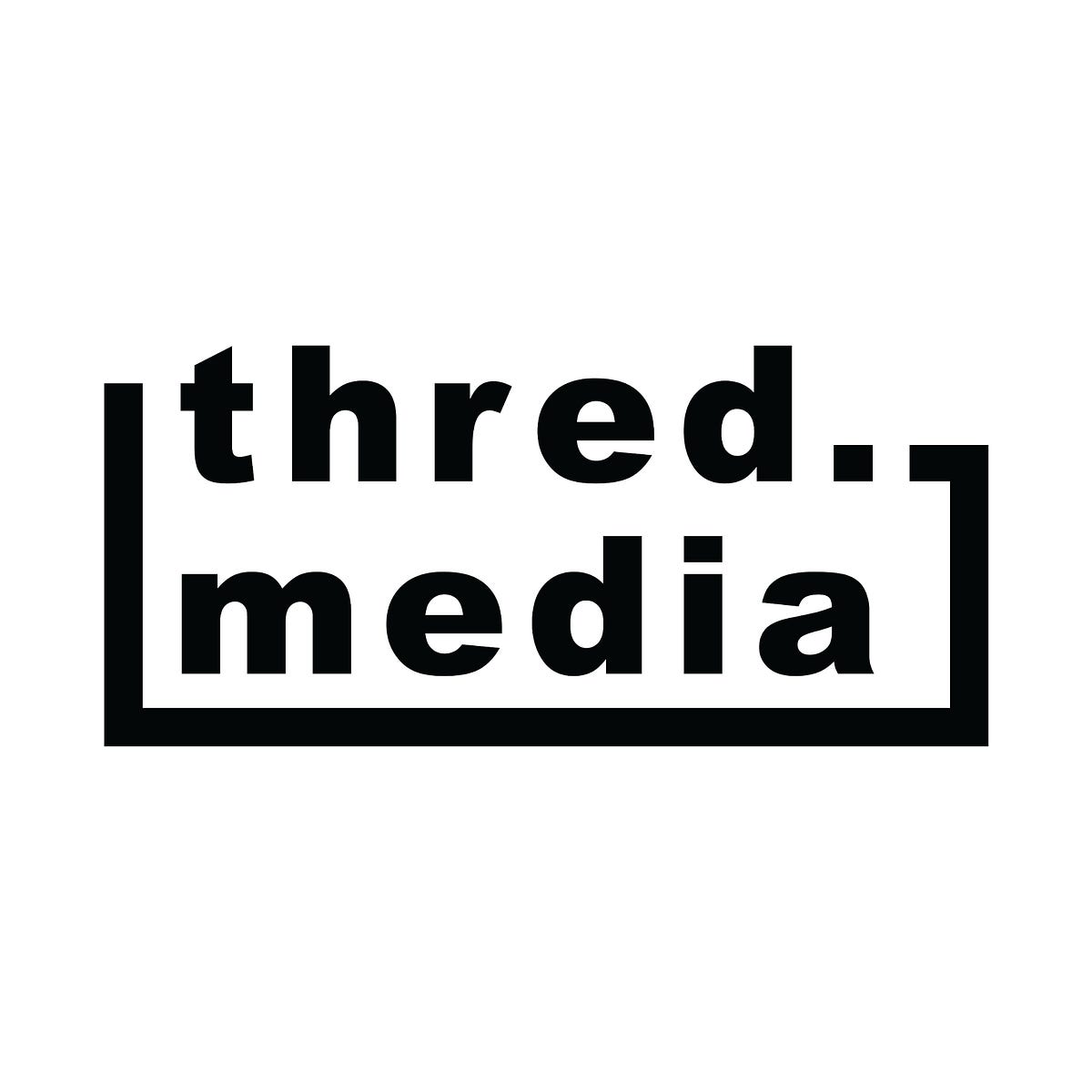 Thred Media Medium