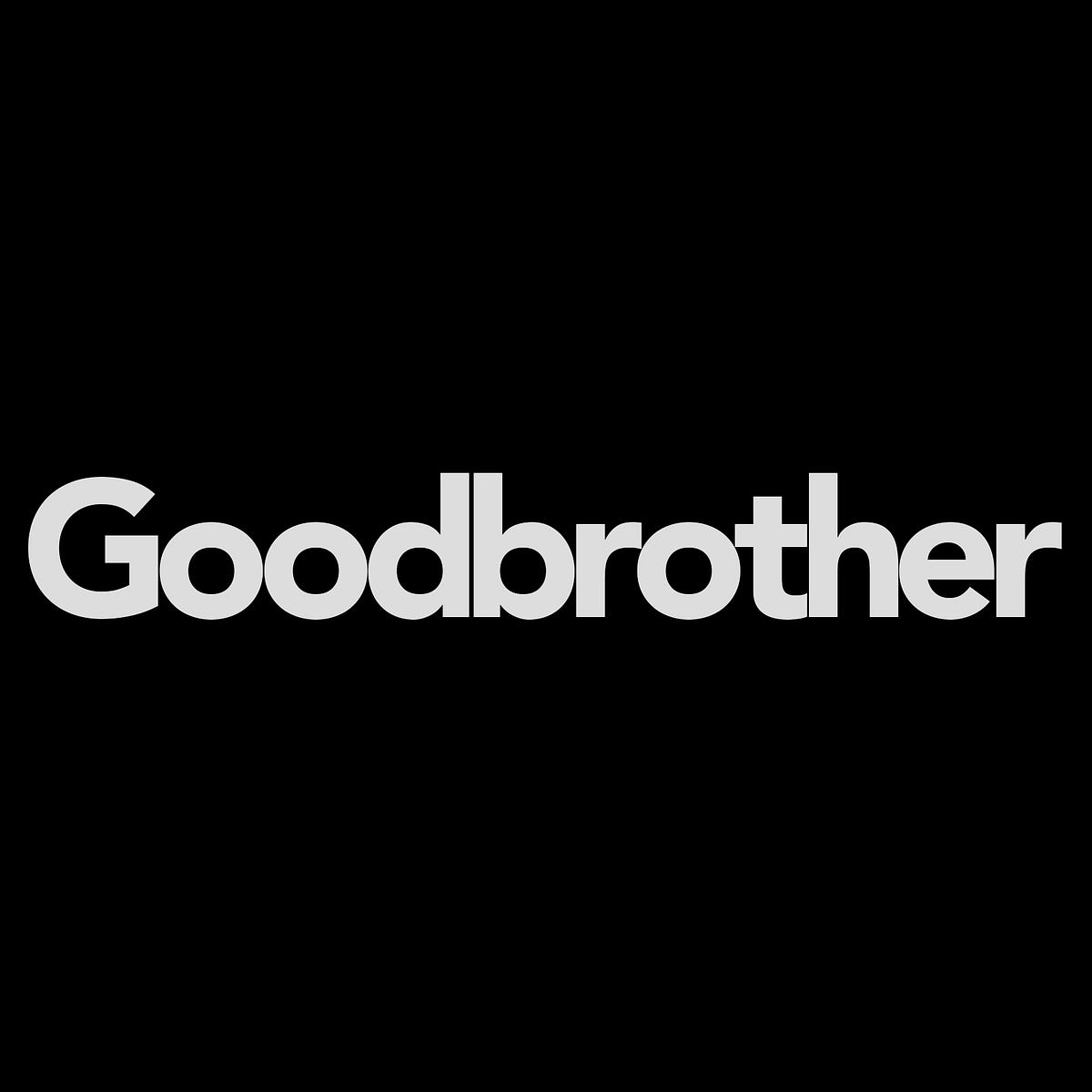 Goodbrother - Medium