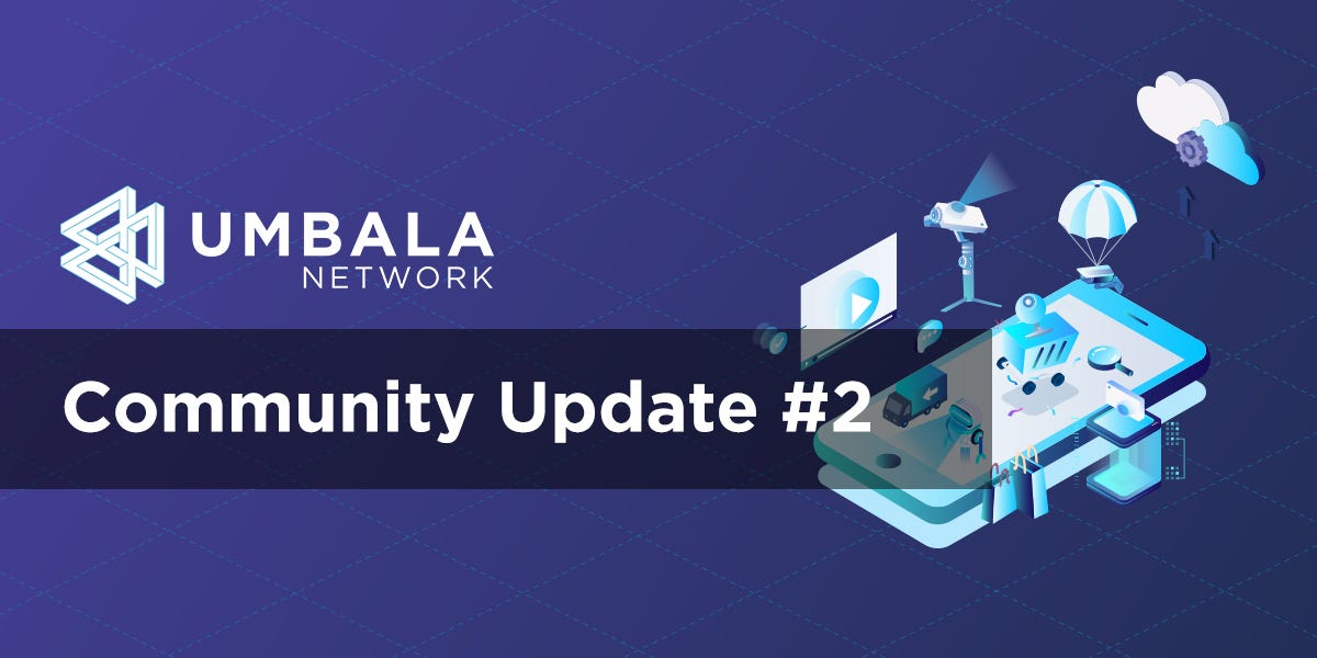 Community Update #2: Umbala Network Q1, 2019 - Medium