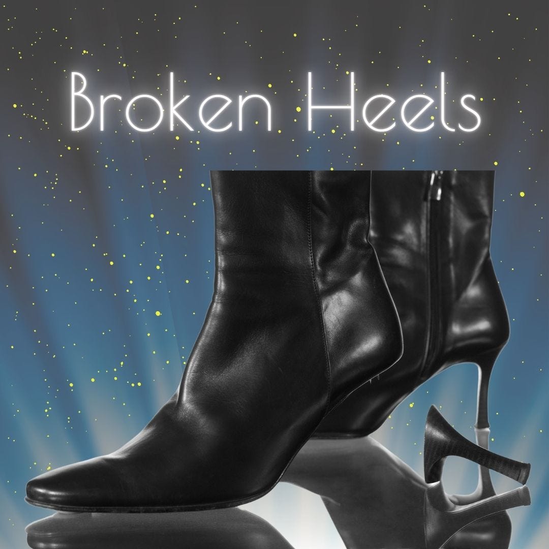 Broken Heels - Medium