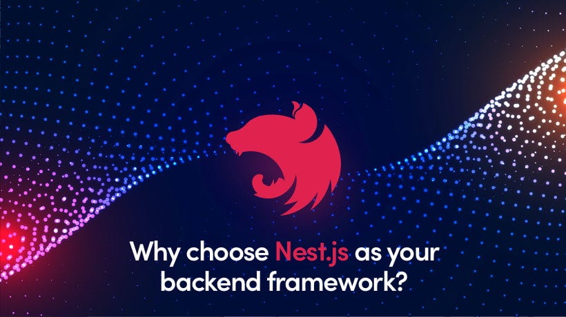Why choose Nest.js as your backend framework? - Medium