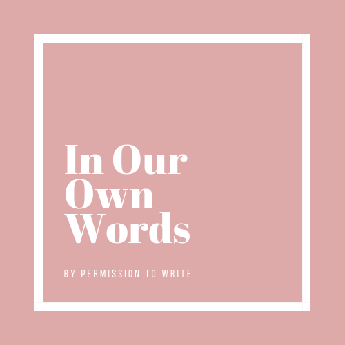 In Our Own Words - Medium