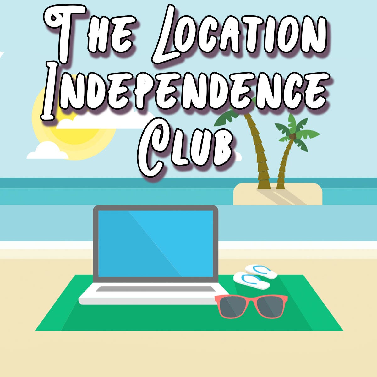 The Location Independence Club - Medium