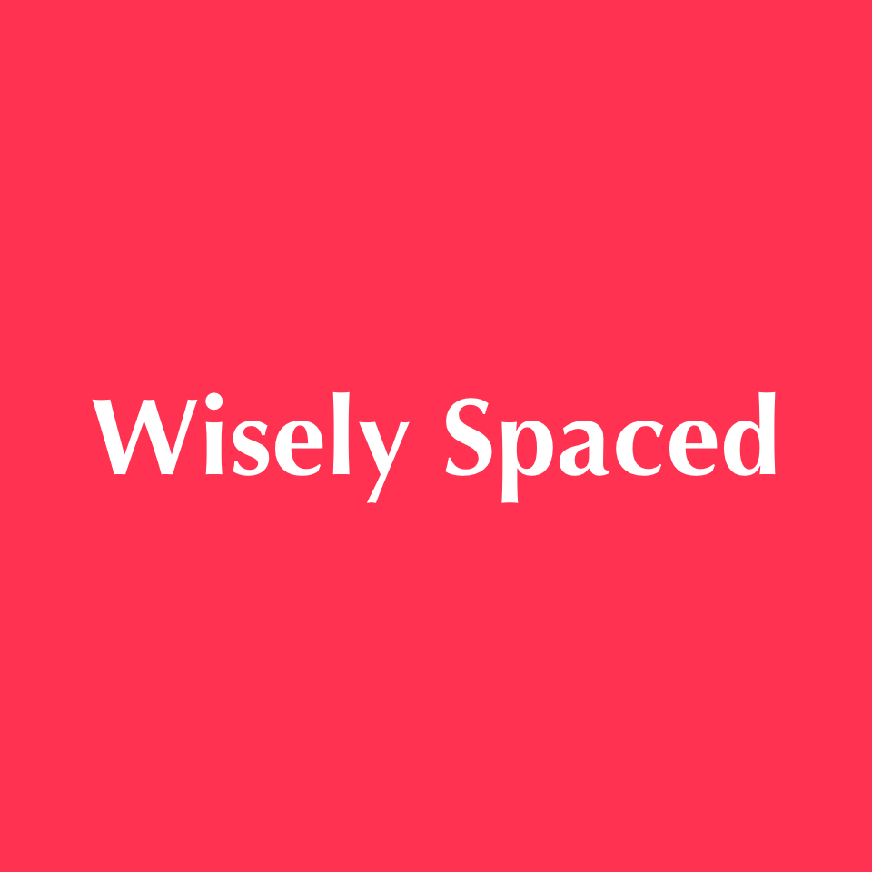 Wisely Spaced - Medium