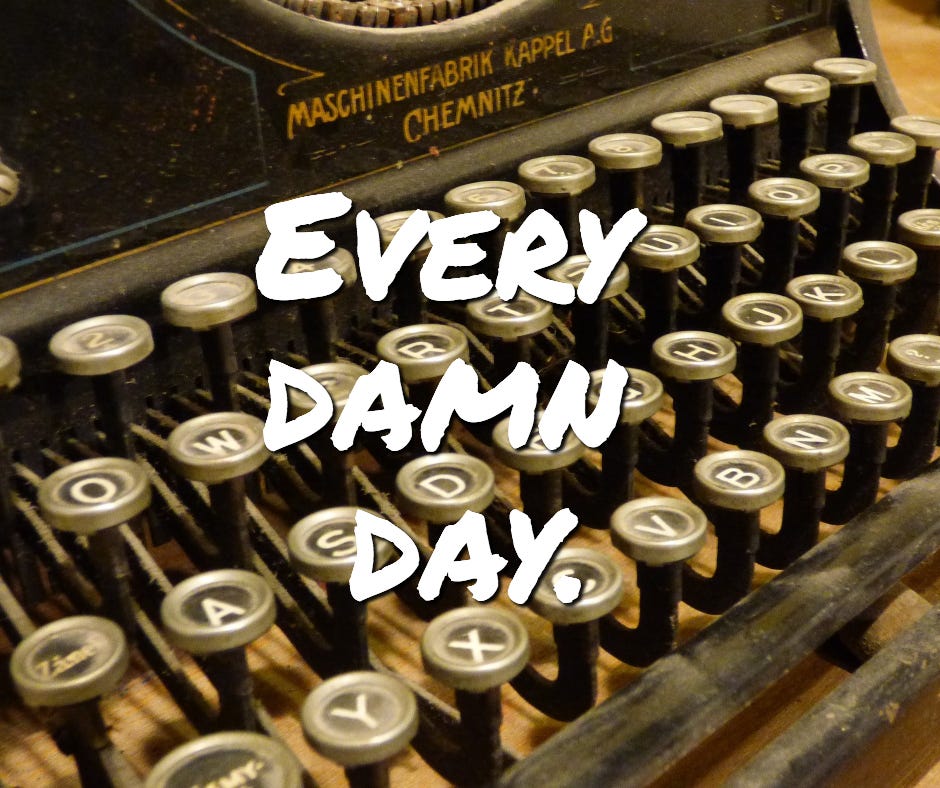 Every damn day. - Medium