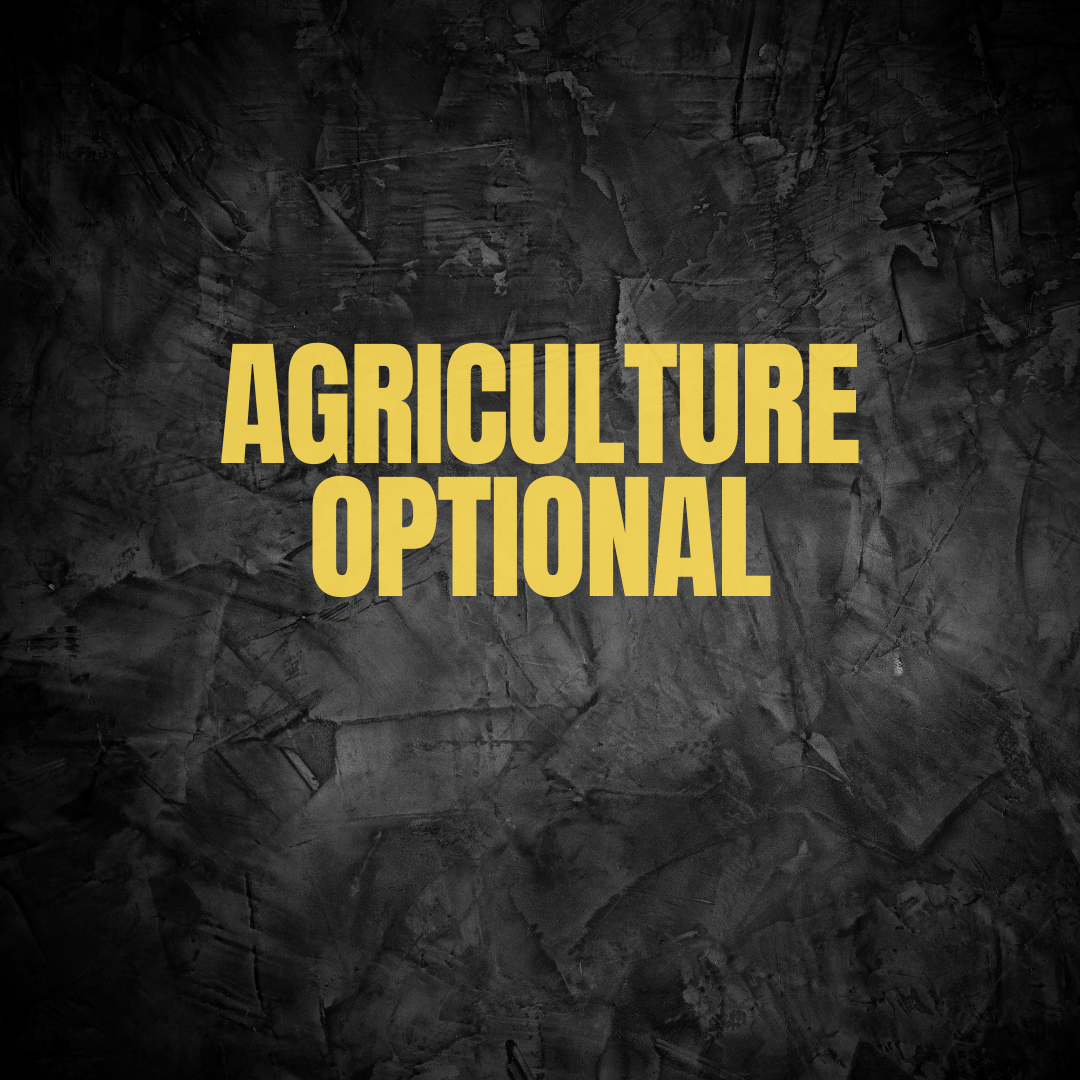 Agriculture Optional - Medium