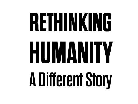 Rethinking Humanity - Medium