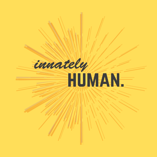 Innately Human - Medium