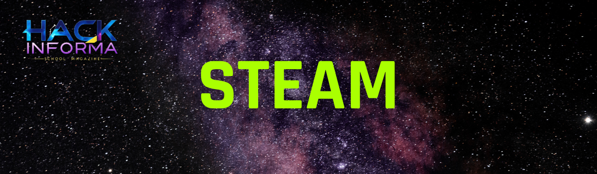STEAM – Hack Informa – Medium