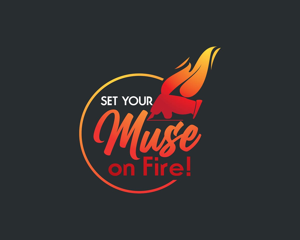 Set Your Muse on Fire! - Medium
