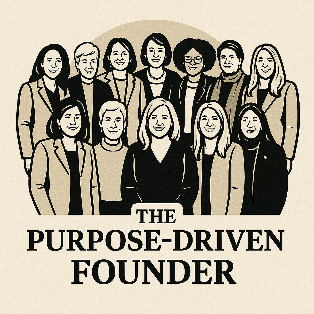 The Purpose-Driven Founder: Women Building Businesses that Matter - Medium