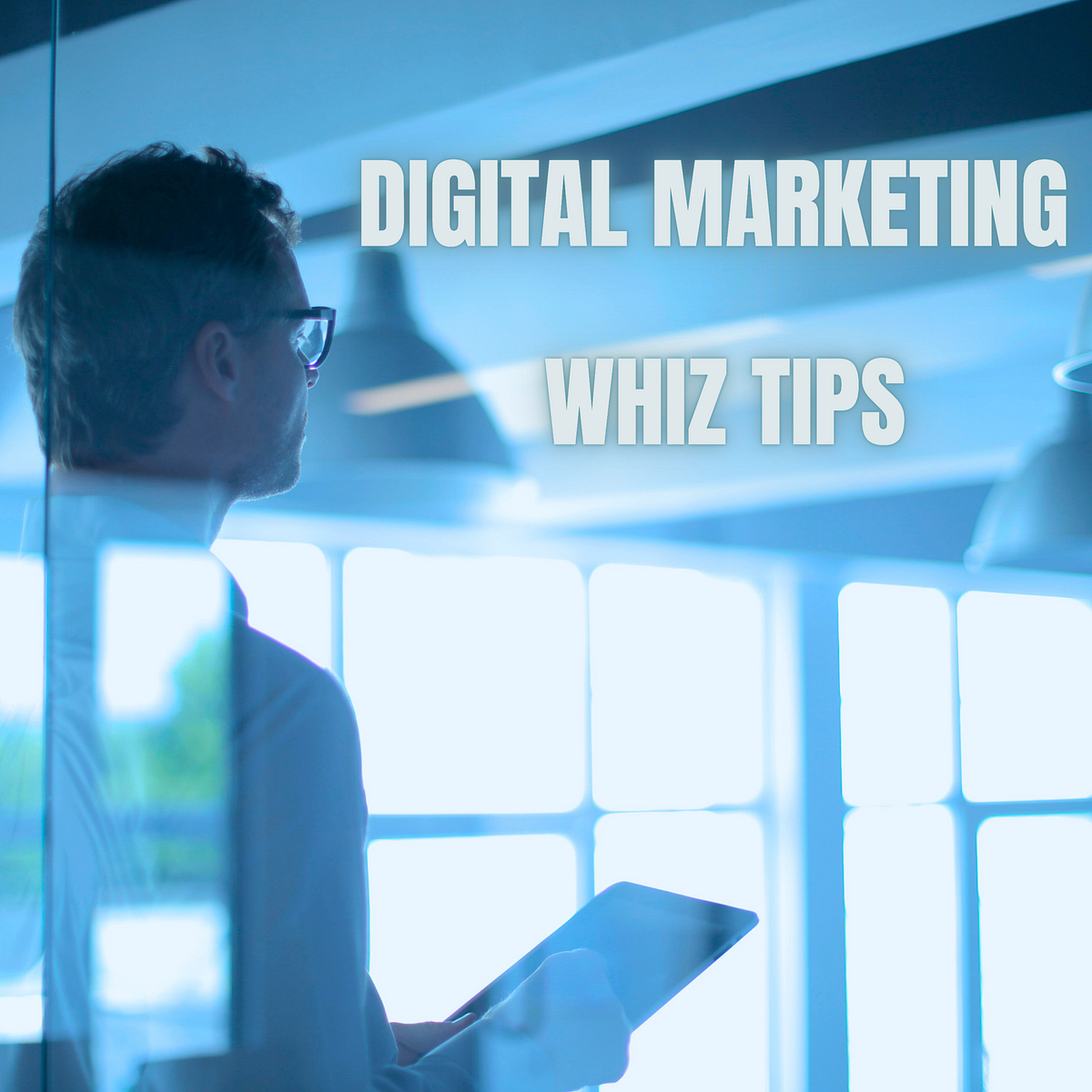 Digital Marketing Whiz Tips - Medium