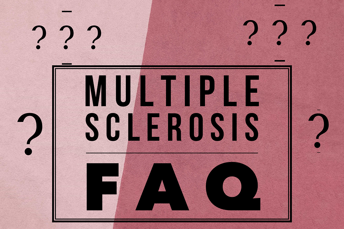 Multiple Sclerosis FAQ - Medium