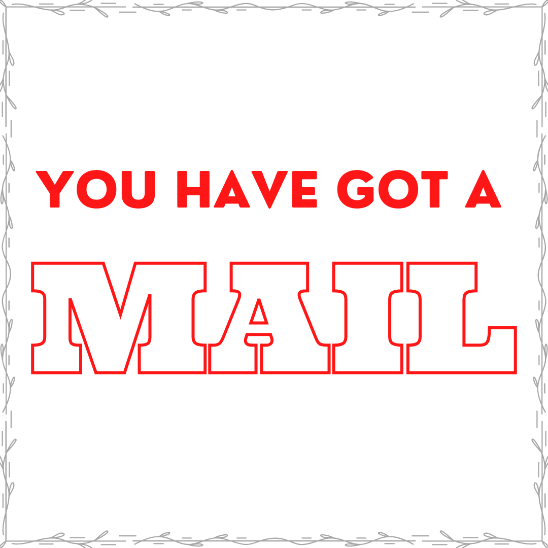 You Have Got a Mail - Medium