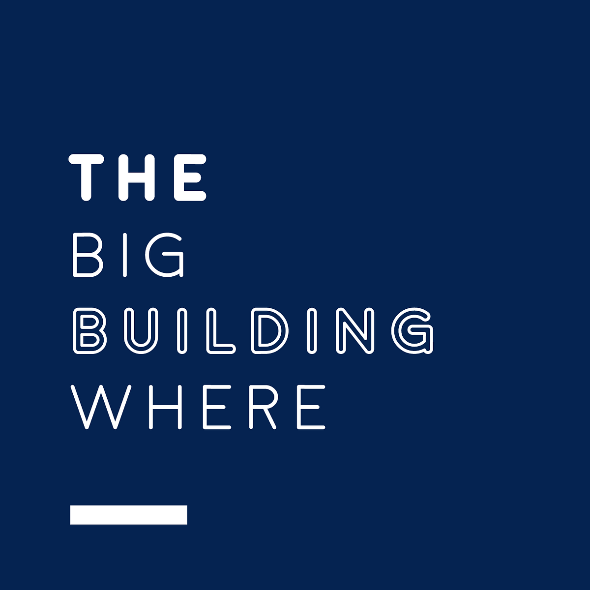 Community Stories – The Big Building – Medium