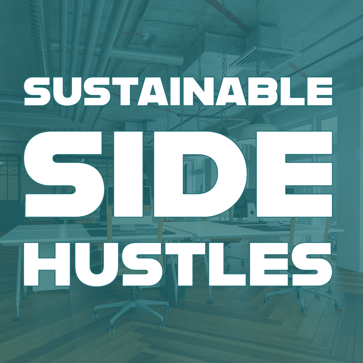 Sustainable Side Hustles - Medium