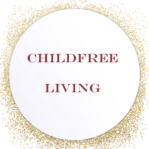 Childfree Living – Medium
