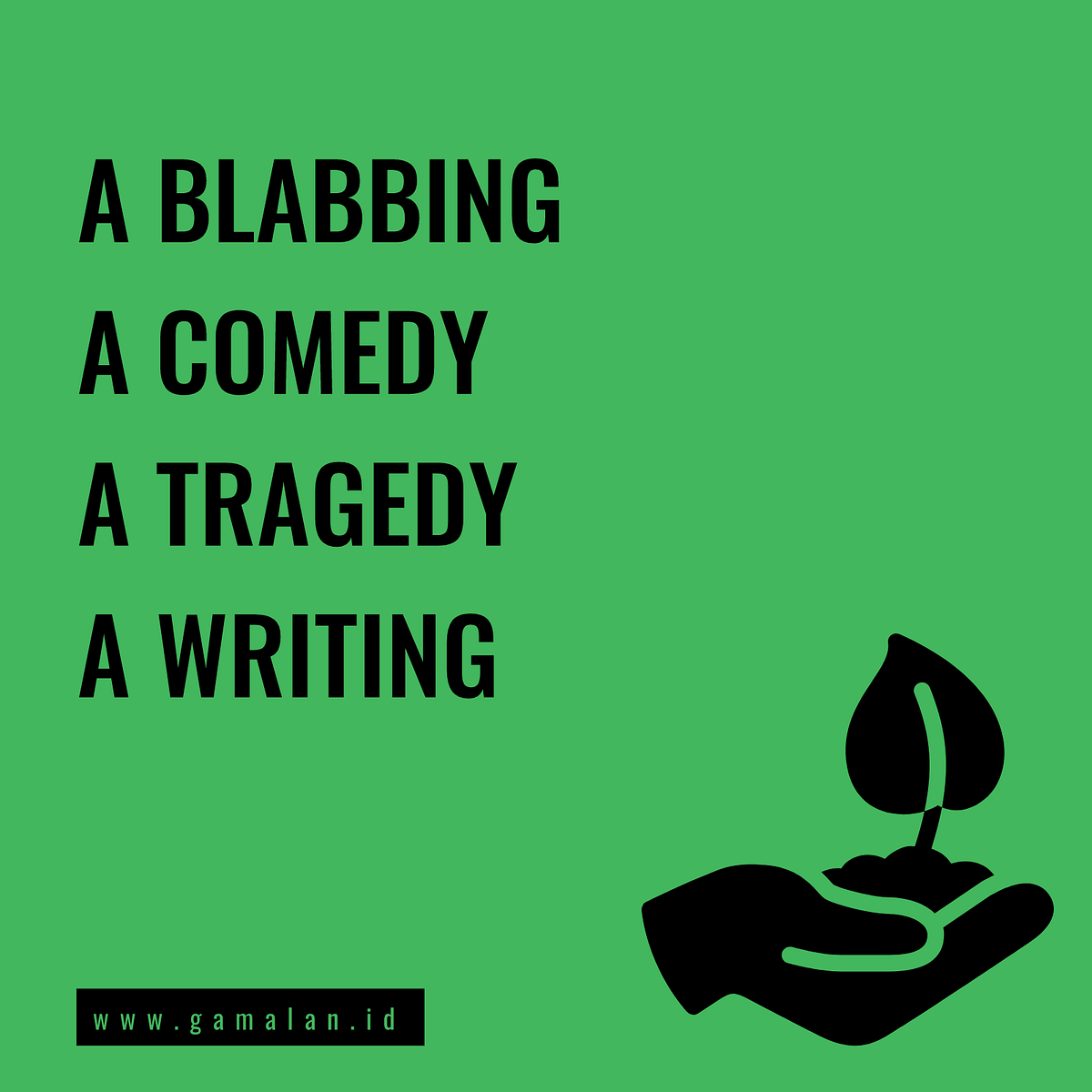 A Blabbing, A Writing – Medium