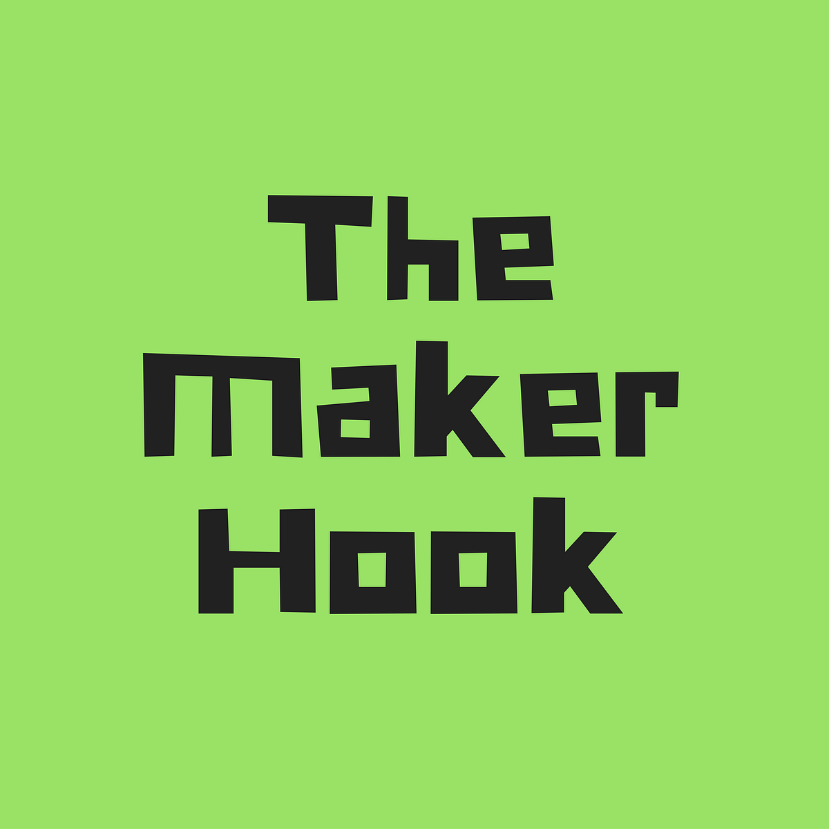 The Maker Hook – Medium