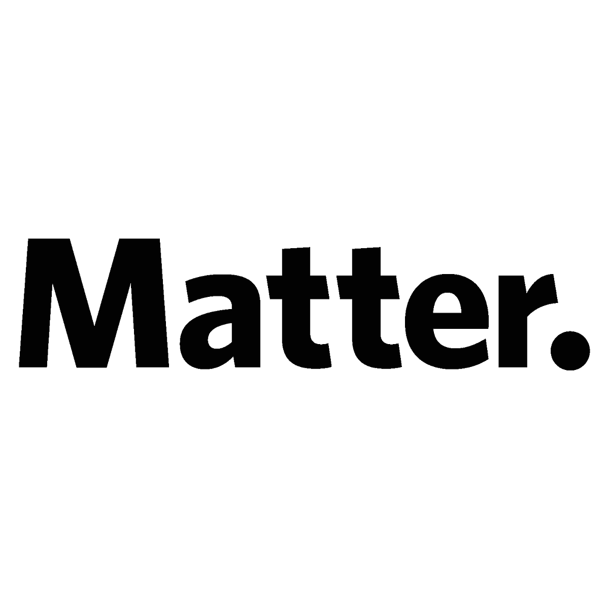 A Matter-Driven Narrative – Medium