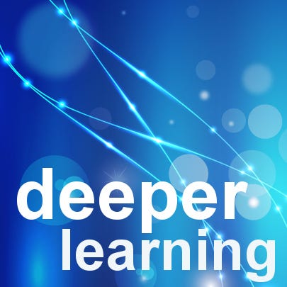 Deeper Learning - Medium