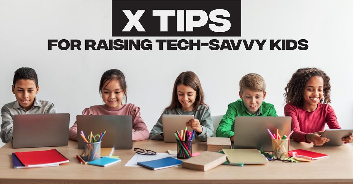 How to Raise Tech-Savvy Kids Without Sacrificing Childhood: A Balanced Approach - Medium