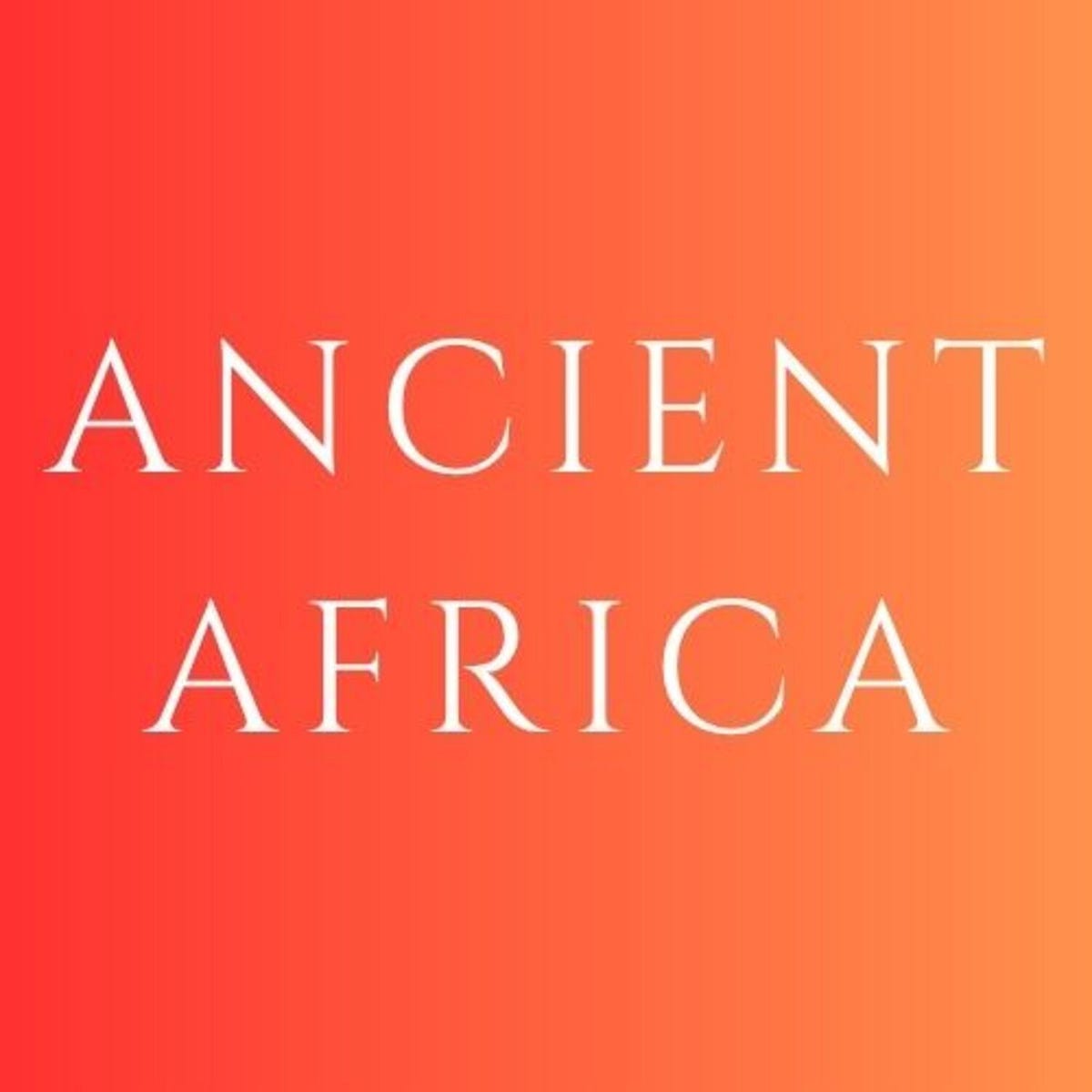 Ancient Africa - Medium
