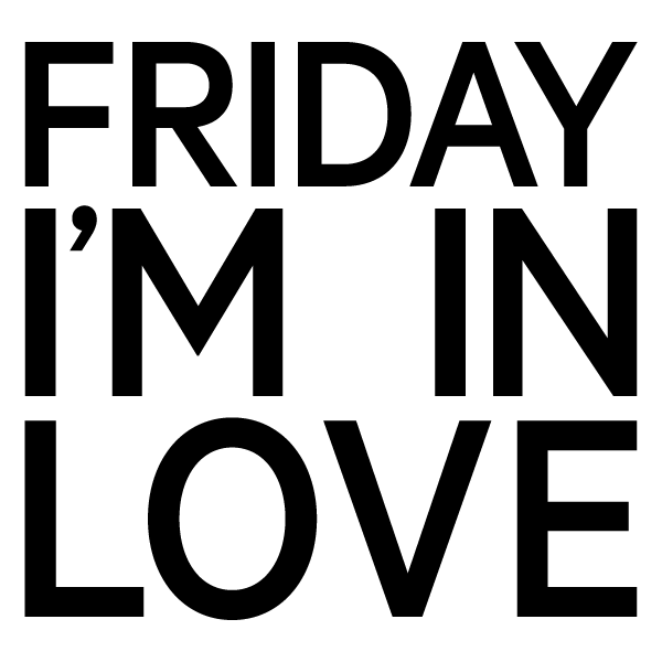 Friday I’m In Love - Medium
