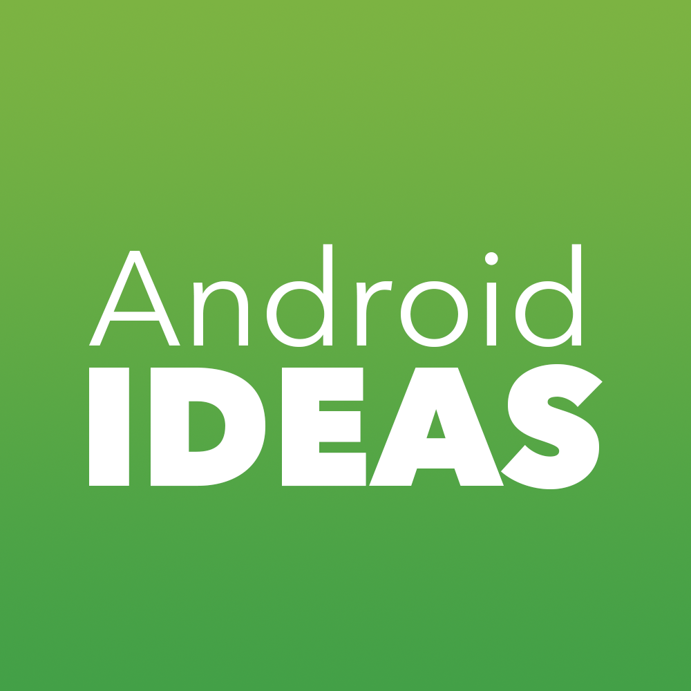 Android Ideas - Medium
