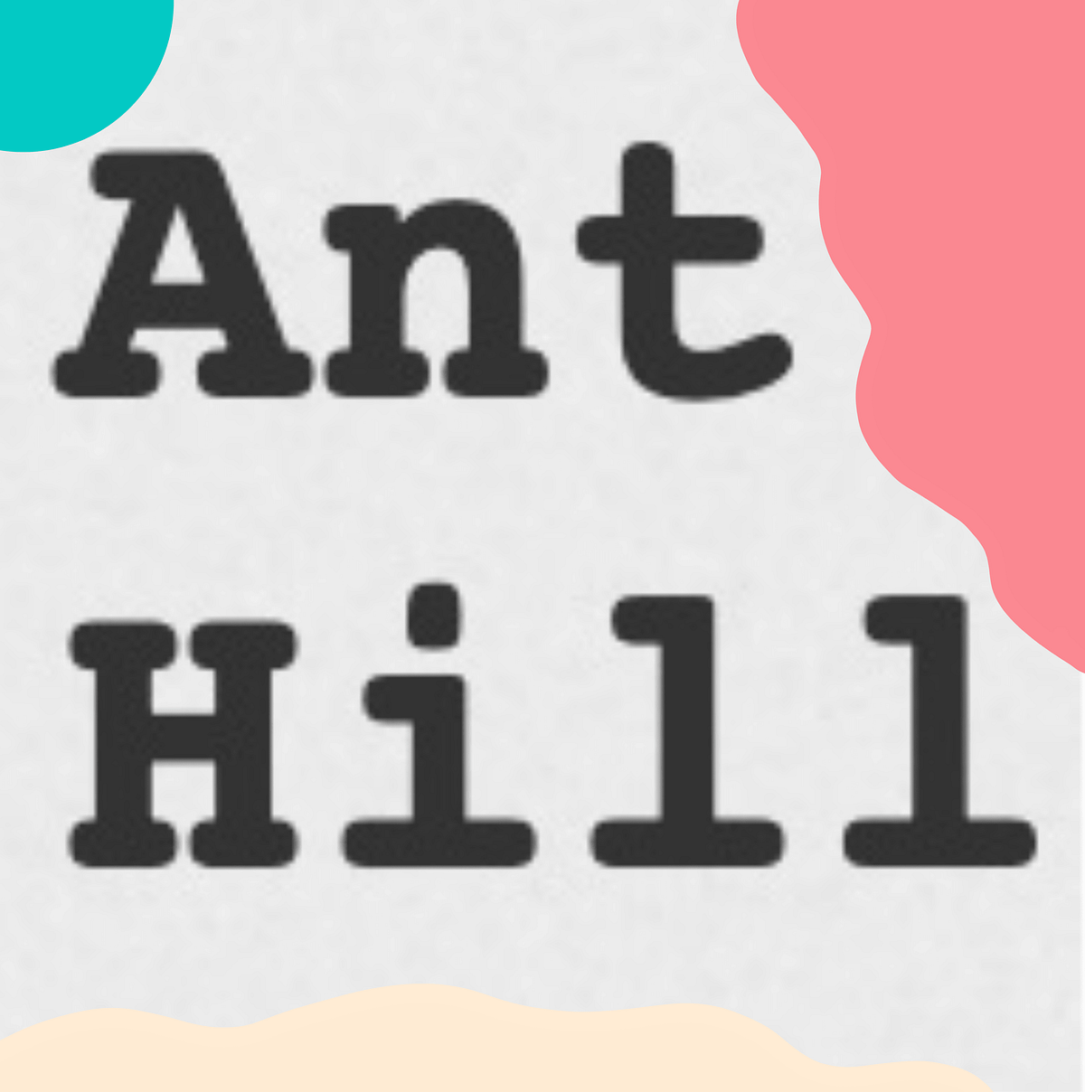 Ant Hill - Medium