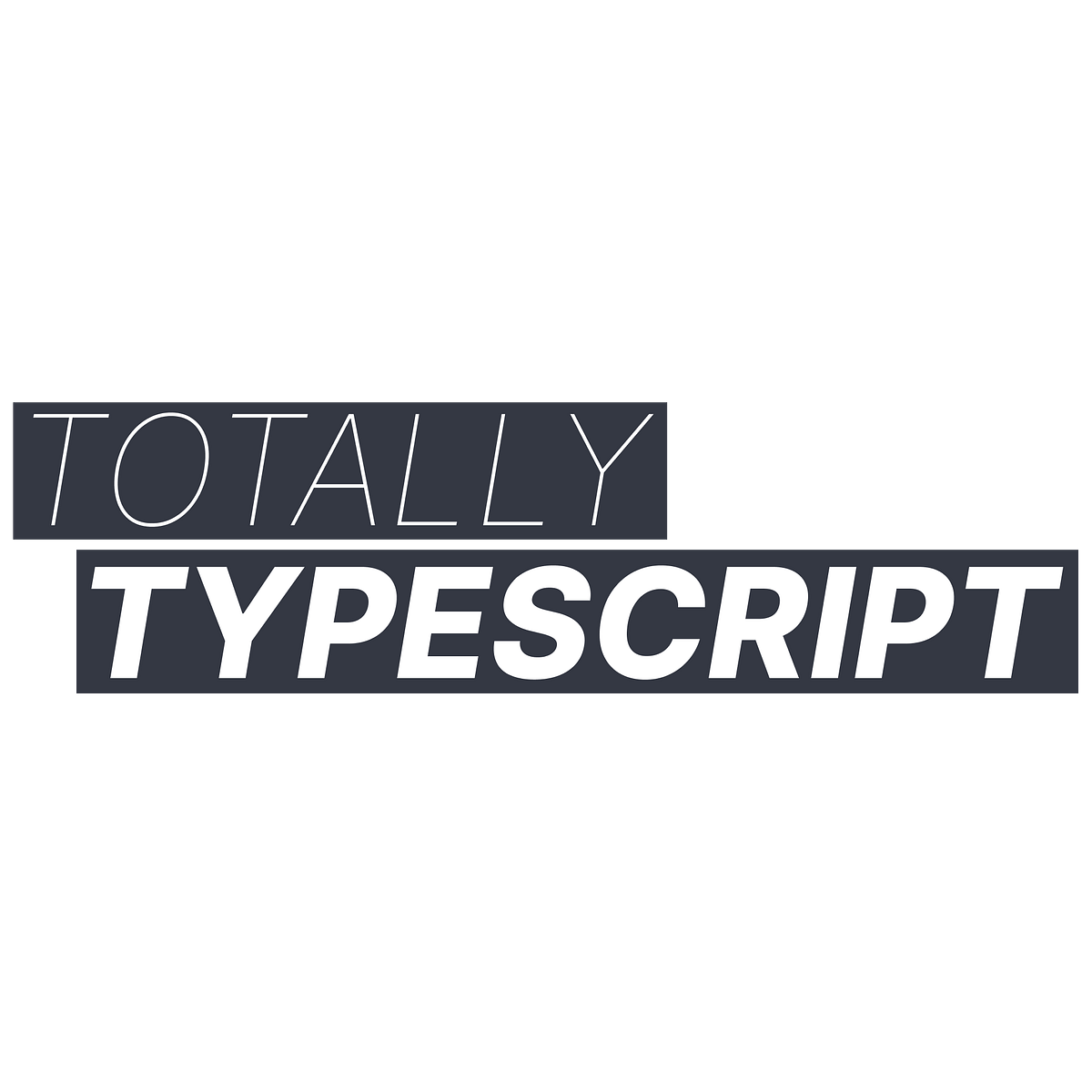 Totally TypeScript - Medium