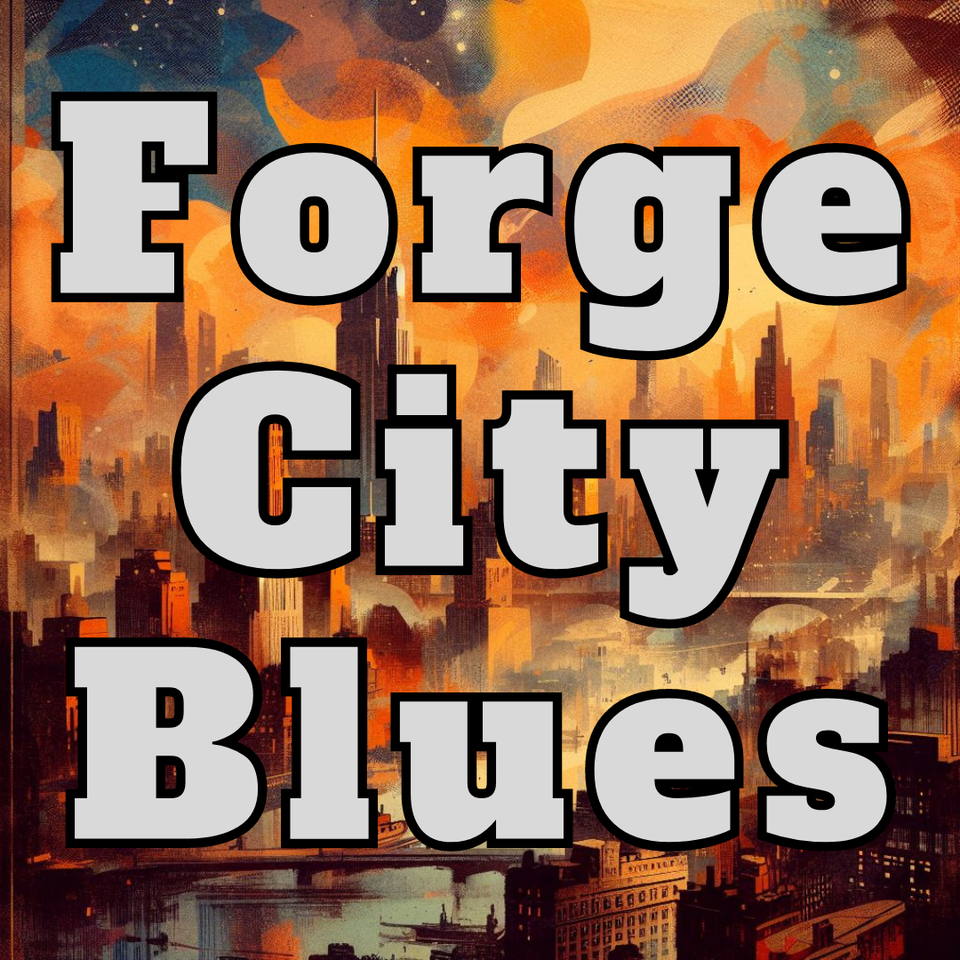 Forge City Blues - Medium