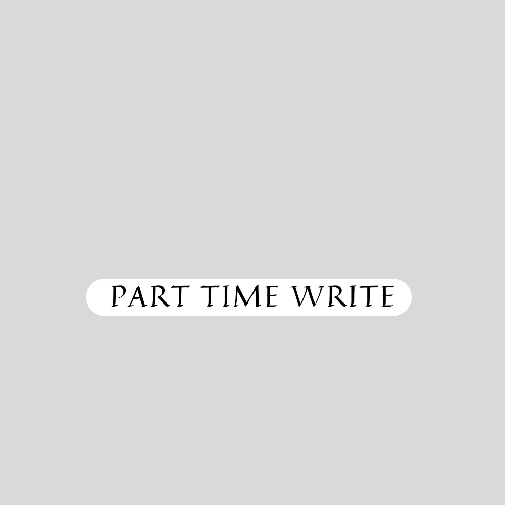 Part time write - Medium