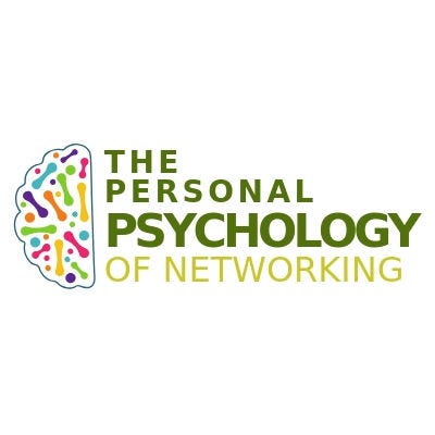The Personal Psychology of Networking – Medium