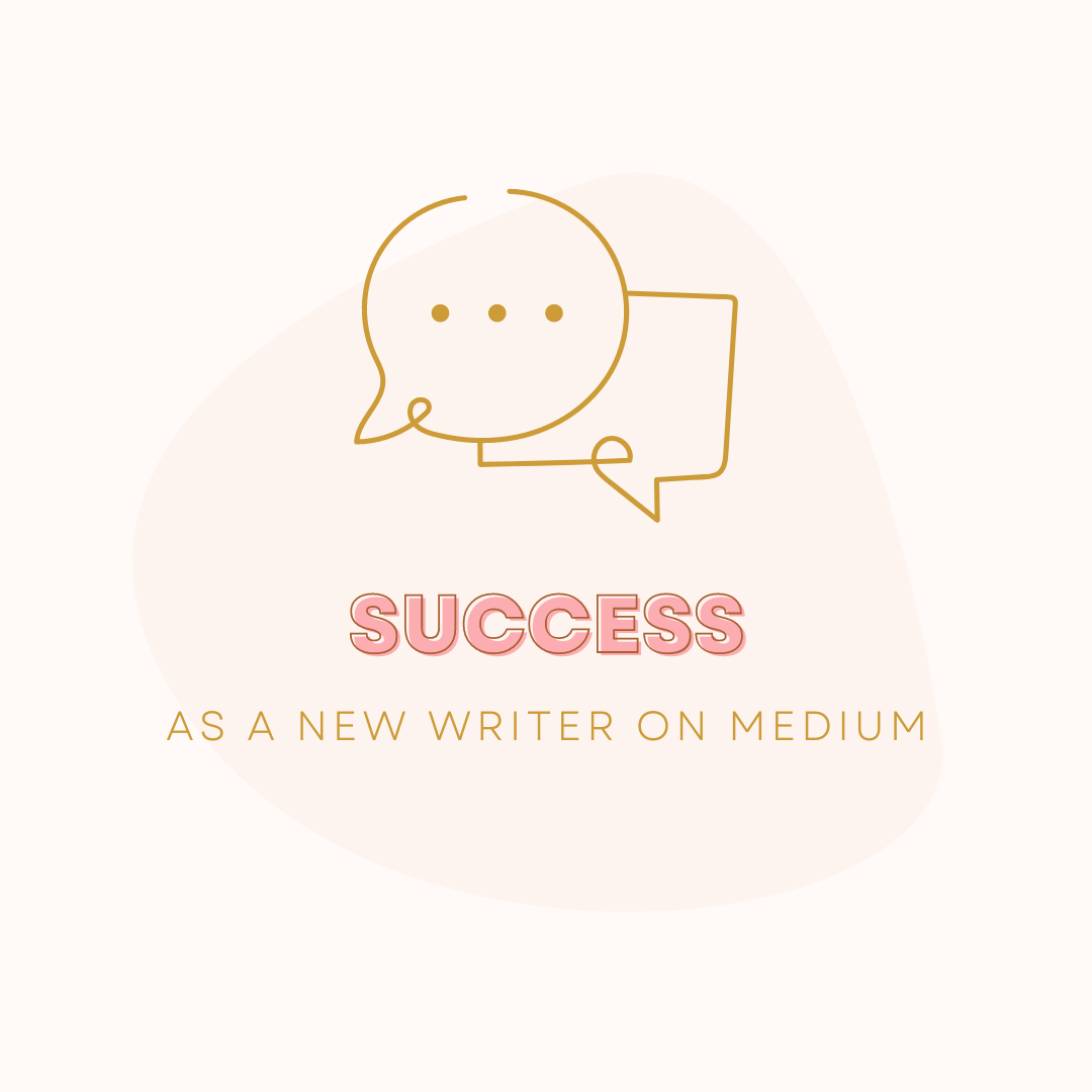 Finding Success As A New Writer – Medium