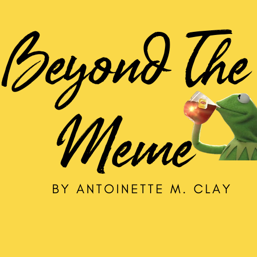 Beyond The Meme - Medium