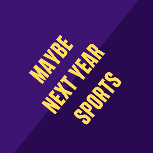 Maybe Next Year Sports - Medium