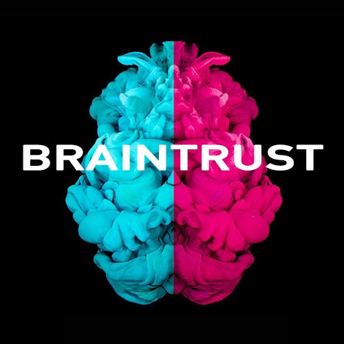 THE BRAINTRUST - Medium