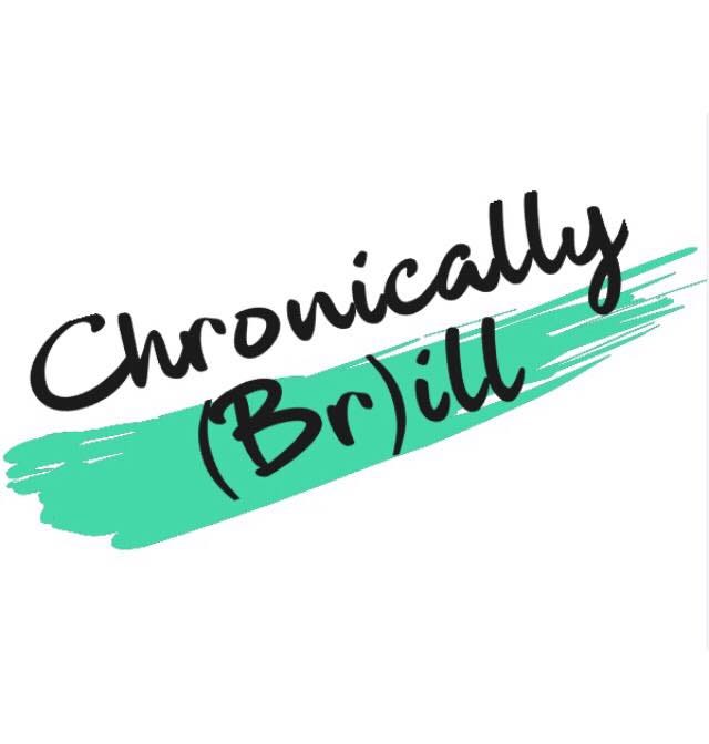 Chronically (Br)ill - Medium